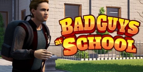Bad Guys at School - GameFabrique